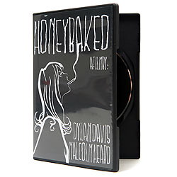 Honey Baked DVD